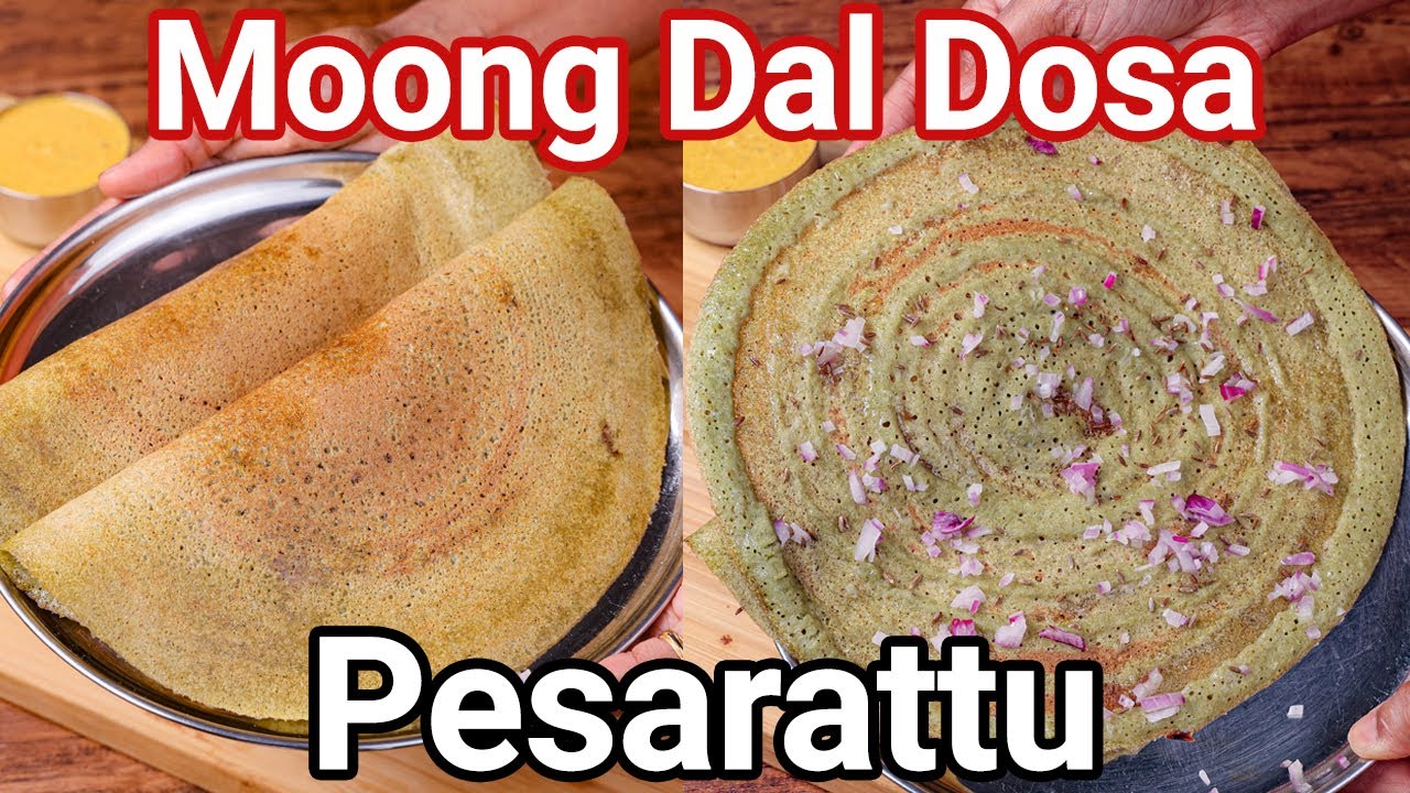 Pesarattu Dosa Recipe - Tips & Tricks New Way | High Protein Green Gram ...