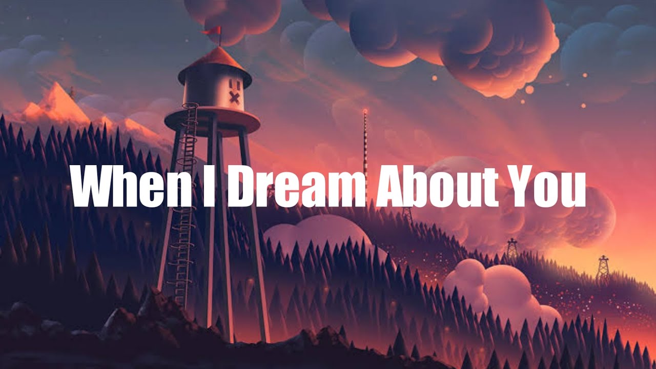 When I Dream About You Lyrics - Song by Gracenote |MusicX - YouTube