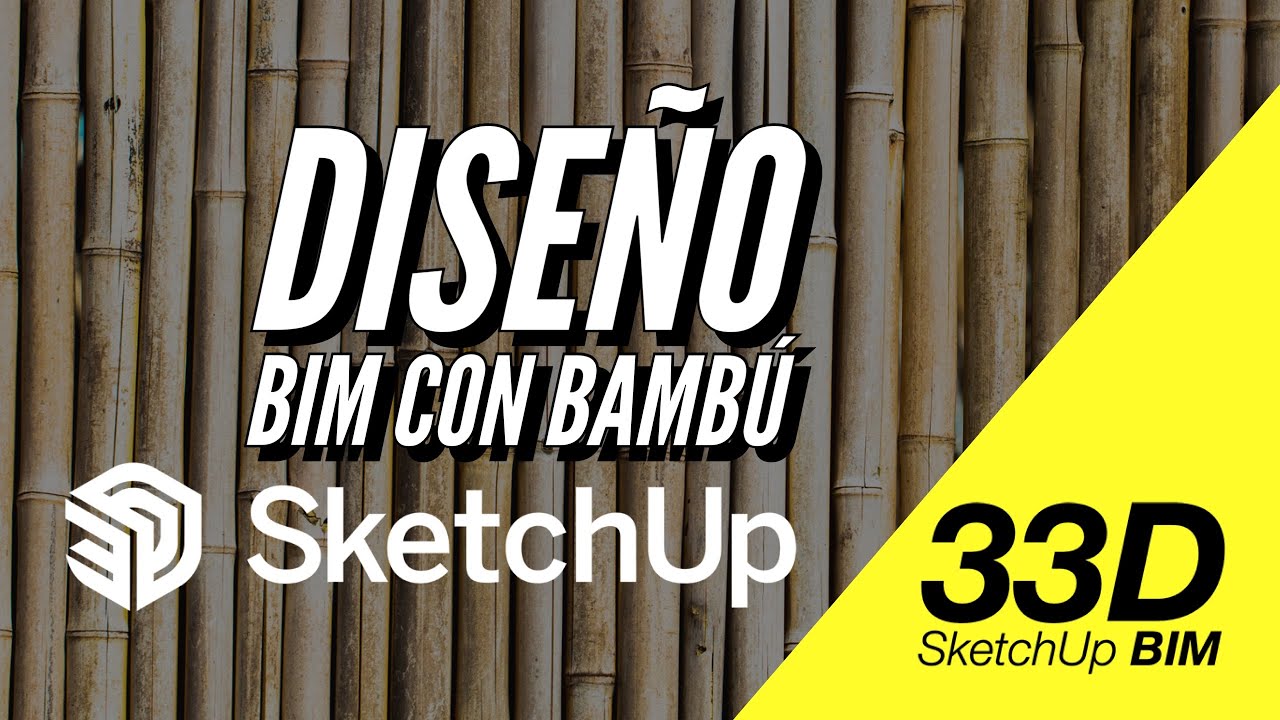 Bambú BIM💥Diseño de estructuras de Bambú con SketchUp Pro - YouTube