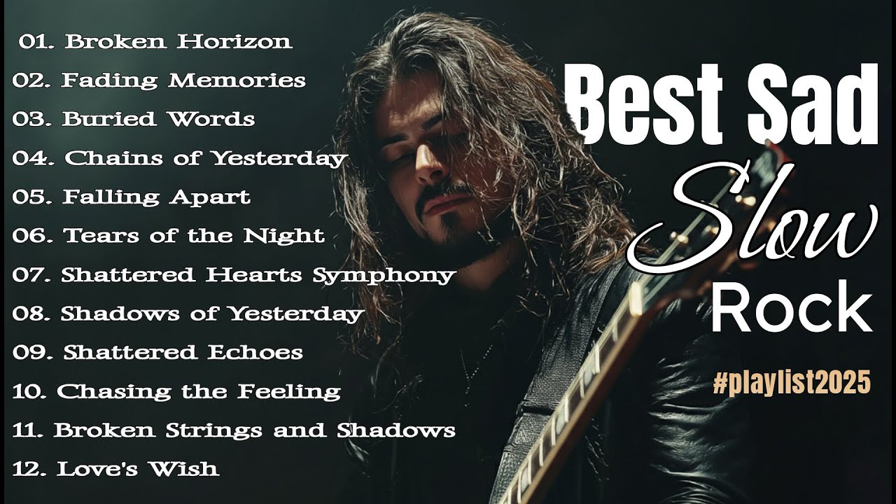 Broken Horizon .... PLAYLIST | RELAXING EMOTIONAL SLOW ROCK SONGS | TOP ...