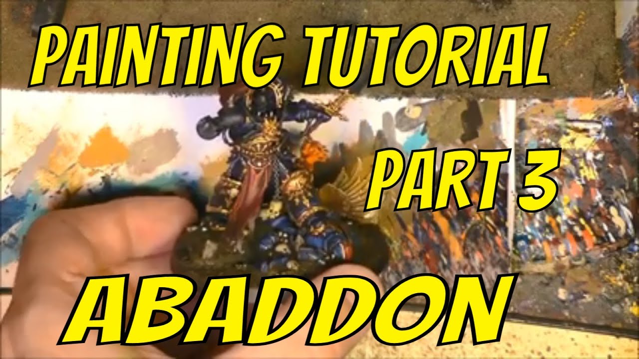 Painting Tutorial Abaddon Part 3 Armor Highlights and Details - YouTube