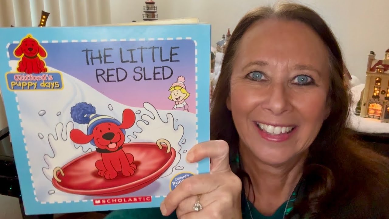 Clifford’s Puppy Days The Little Red Sled (a picture book read aloud ...