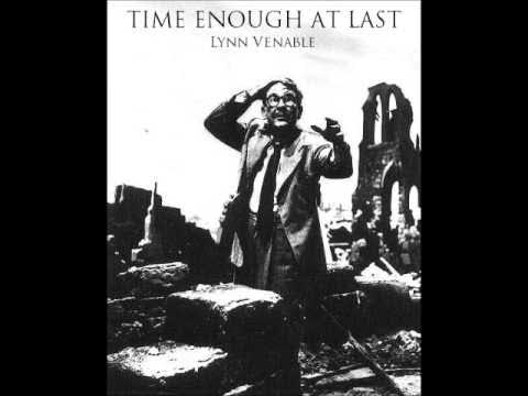 Time Enough At Last - Lynn Venable - YouTube