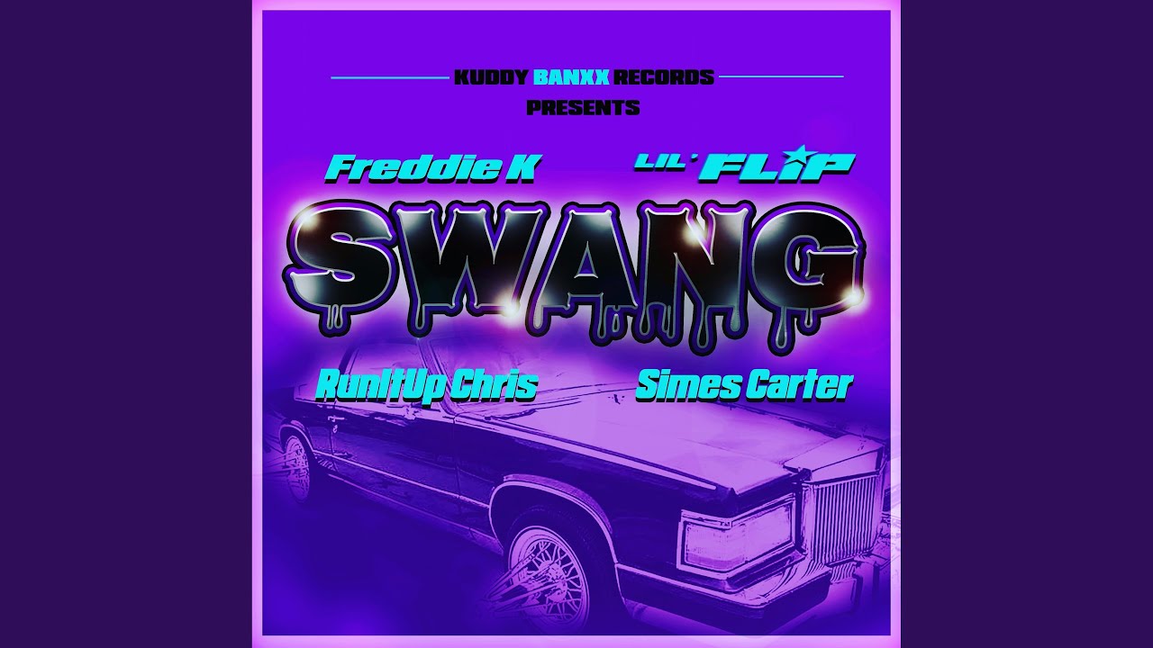 SWANG (feat. Lil Flip, Runit Up Chris & Simes Carter) - YouTube