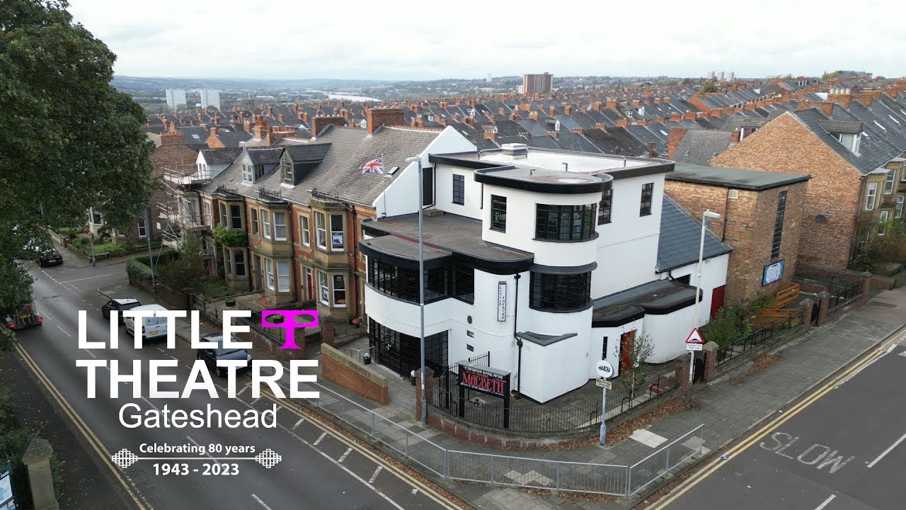 Little Theatre Gateshead - Celebrating 80 years 1943 - 2023 - YouTube