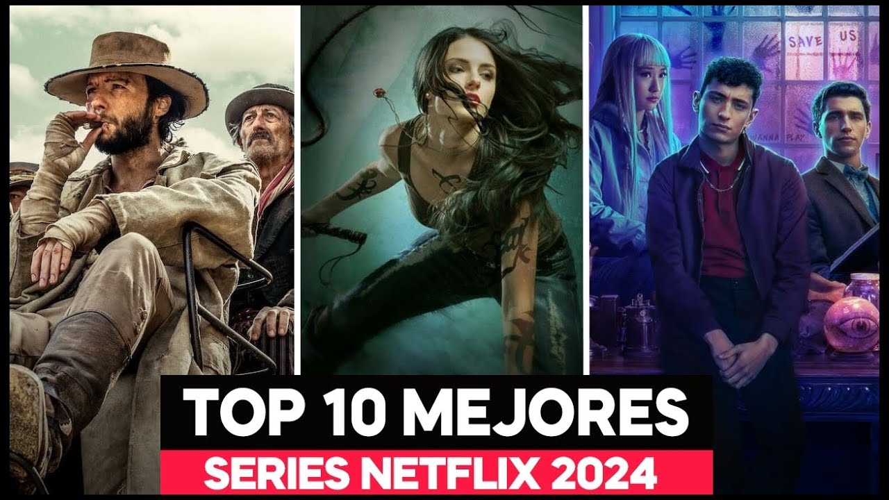 Mejores Series Netflix 2024 | Series Recomendadas En Netflix – Estrich ...