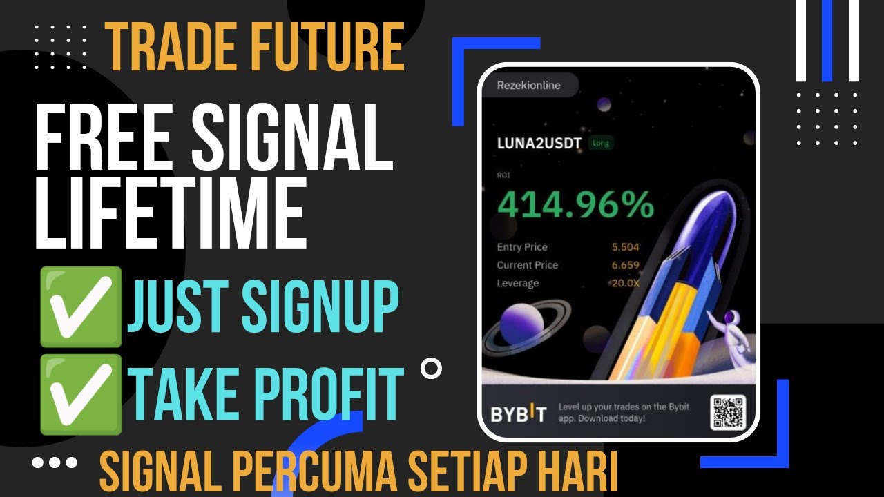 BYBIT SIGNAL PERCUMA SEUMUR HIDUP SETIAP HARI DALAM TRADE FUTURE ...