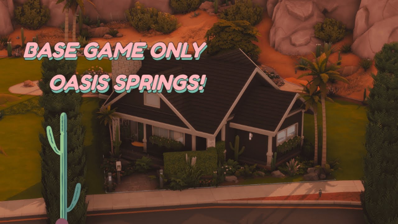 Base Game Only Home Speed Build || Oasis Springs || No CC - YouTube