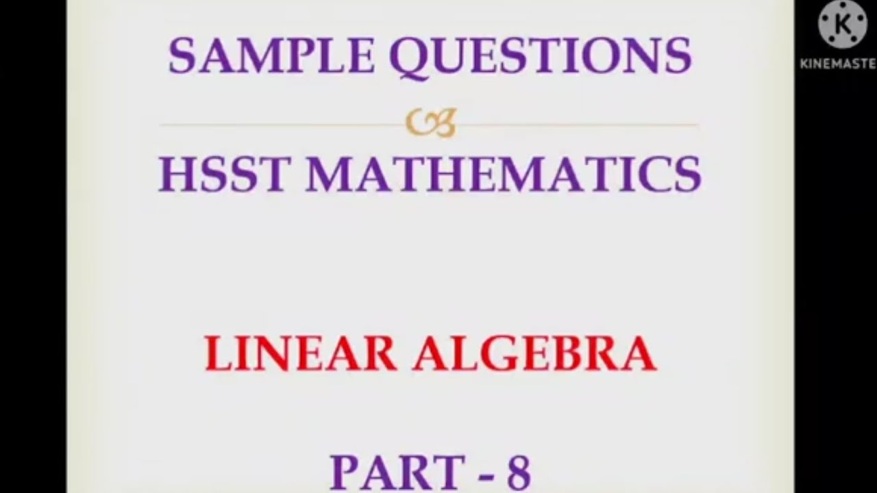 Hsst/set maths sample questions linear algebra part 8 - YouTube