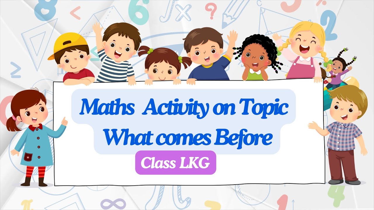 Fun LKG Math Activity: Learn 'What Comes Before - YouTube
