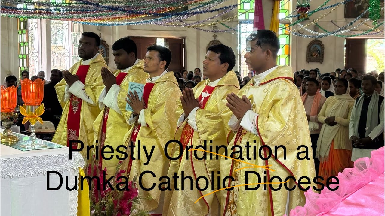 Priestly Ordination@ Dumka Catholic Diocese || Five New Priests ...