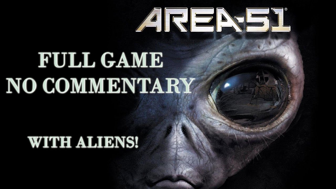 TIME TO FIGHT ALIENS! | AREA 51 | FULL GAME | WALKTHROUGH | NO ...