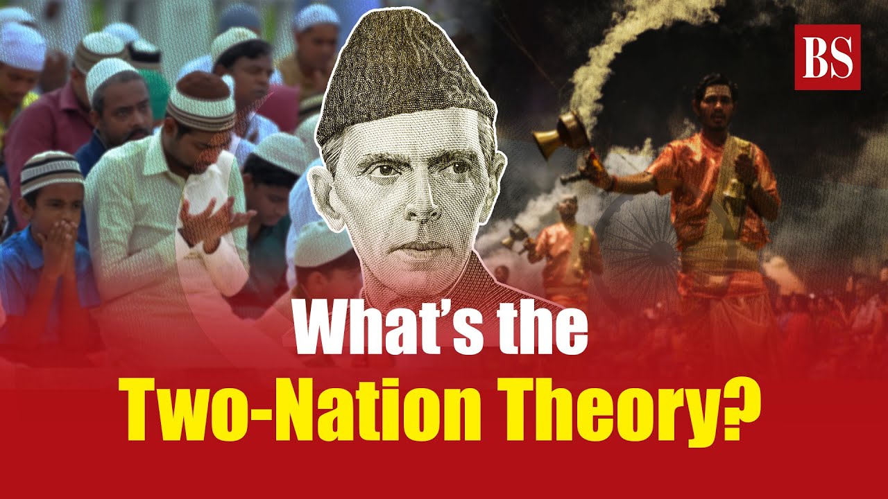 What’s the Two-Nation Theory? Its idea, impact, and aftermath explained ...