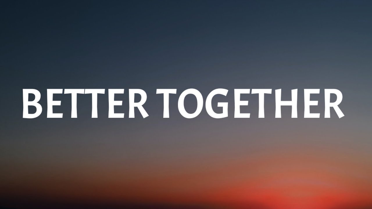 Luke Combs - Better Together (Lyrics) - YouTube