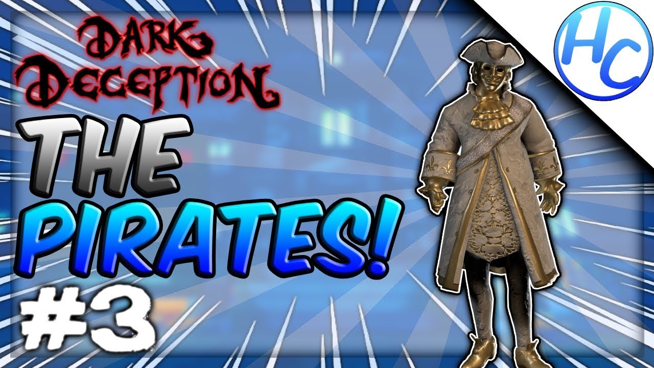 THE PIRATES ARE HERE! (Dark Deception Gold Watches Level) #3 - YouTube