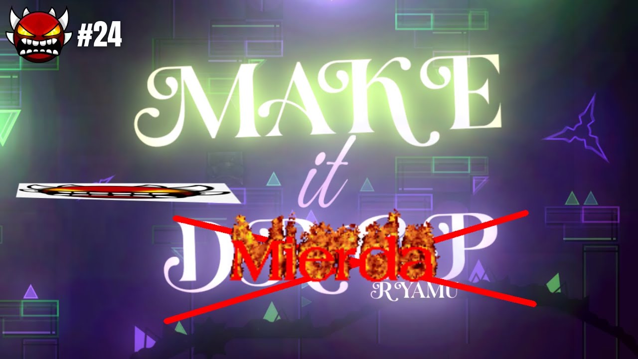 Make It Drop 100% - Extreme Demon #24 - YouTube