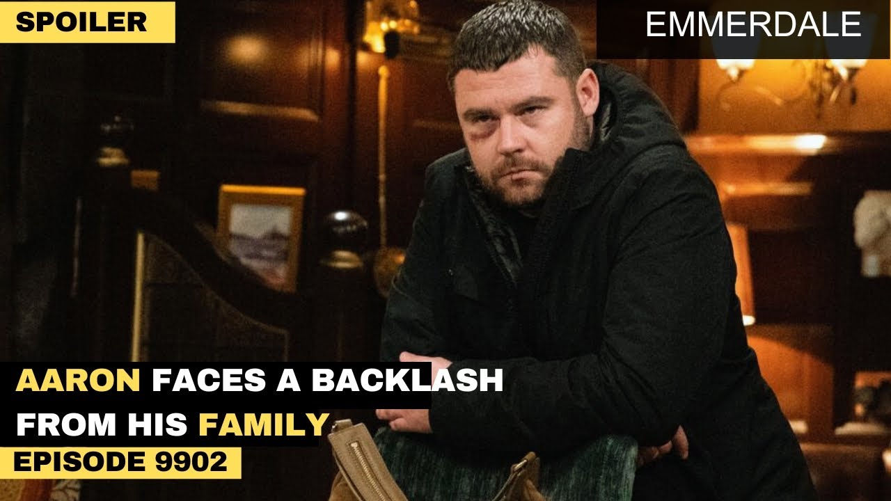 Emmerdale spoiler: Aaron faces a backlash from his family | Episode 9902 | Monday 29 January ...