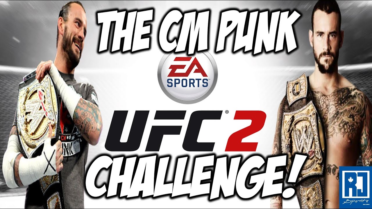 UFC 2: THE CM PUNK CHALLENGE! - YouTube