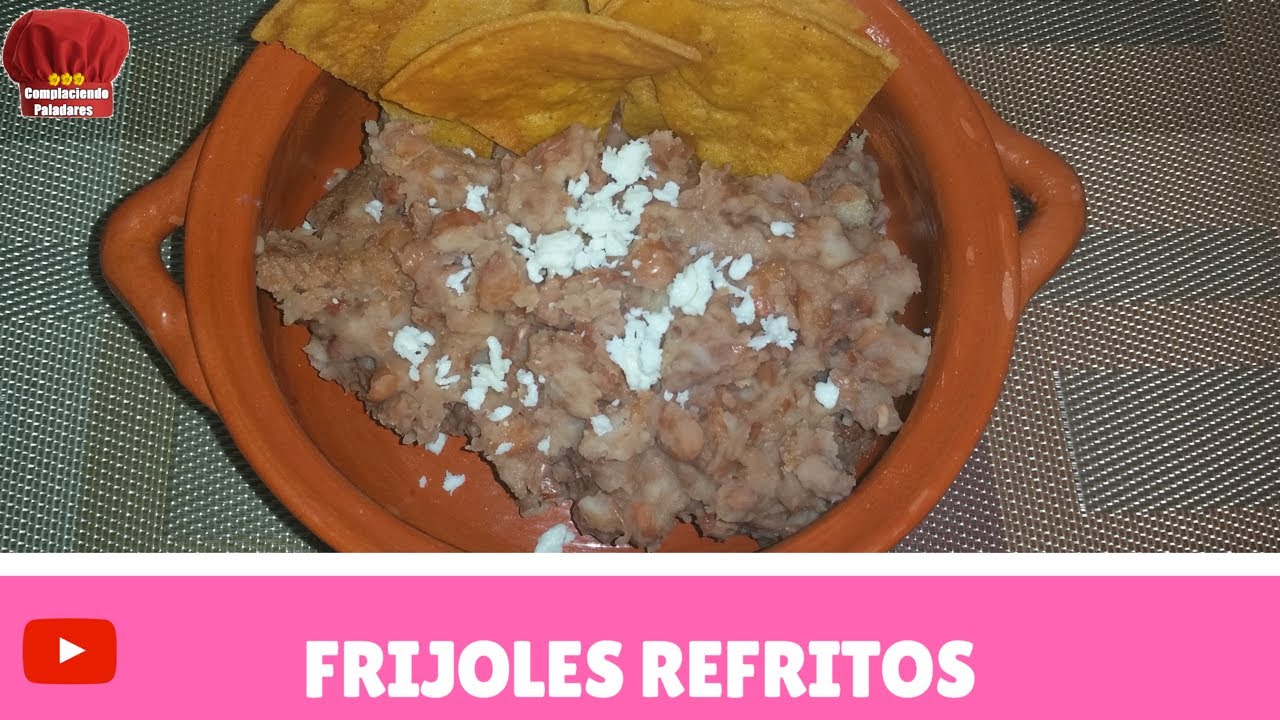 Frijoles Refritos | facil y Ricos / Complaciendo Paladares - YouTube