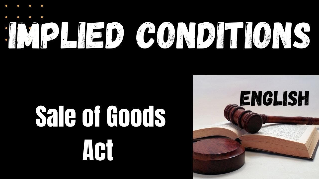 Implied Conditions/ Sale of Goods Act, 1930/ Law for beginners/ Dr. K ...