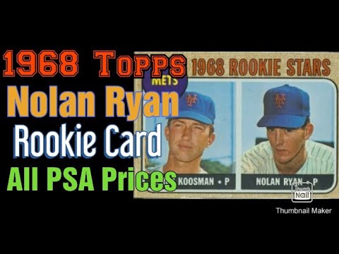 1968 Topps Nolan Ryan Rookie Card (All PSA Prices) - YouTube