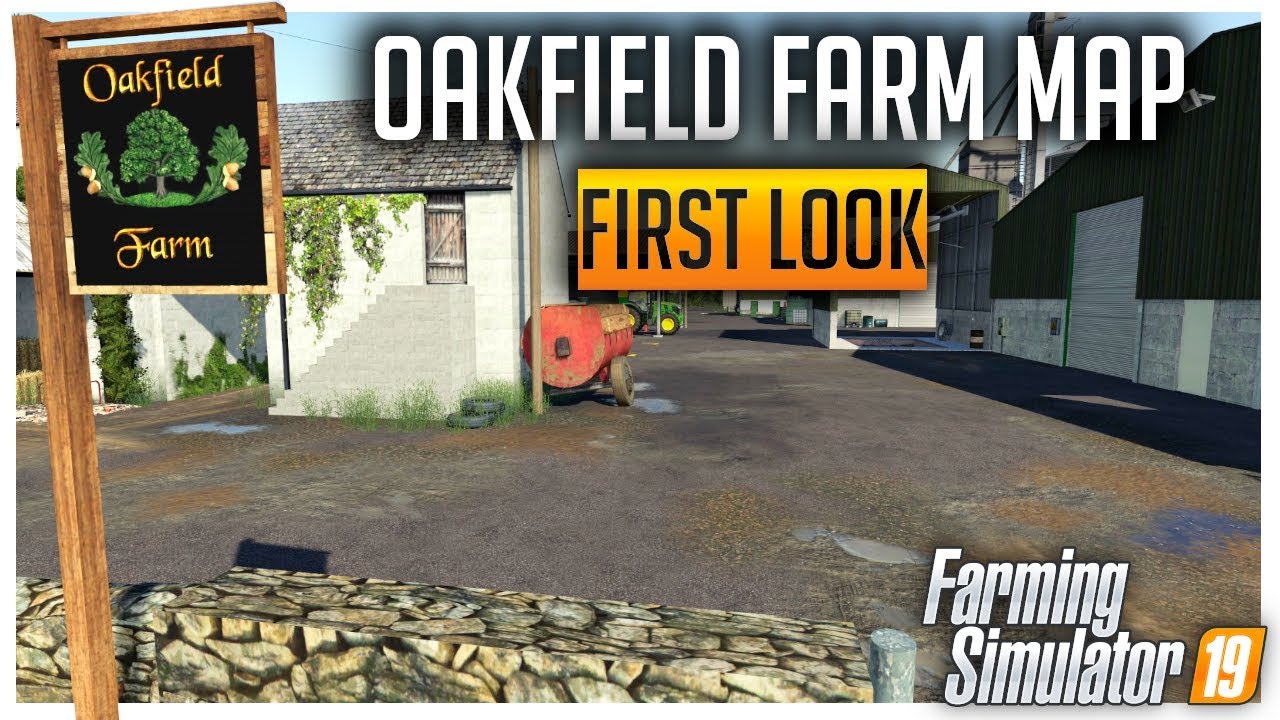 Oakfield Farm Map for Farming Simulator 19 | First Look - YouTube