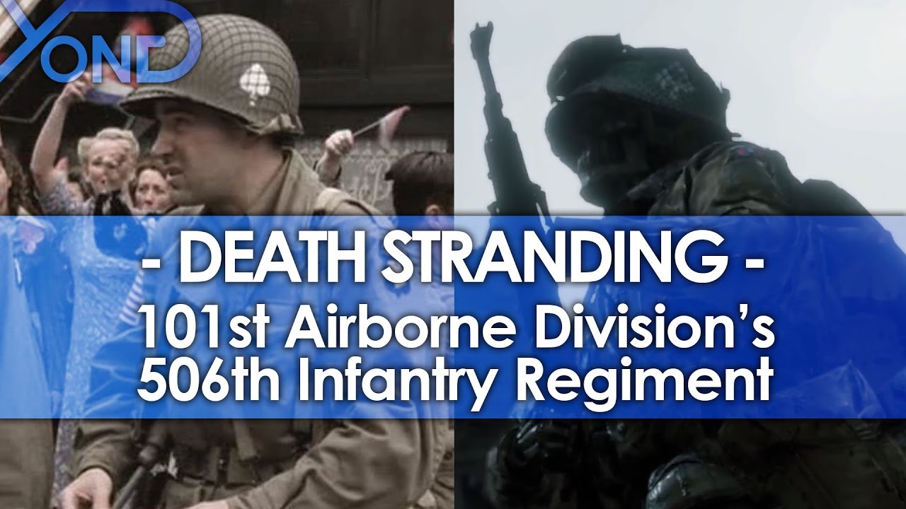 Death Stranding - 101st Airborne Division’s 506th Infantry Regiment ...