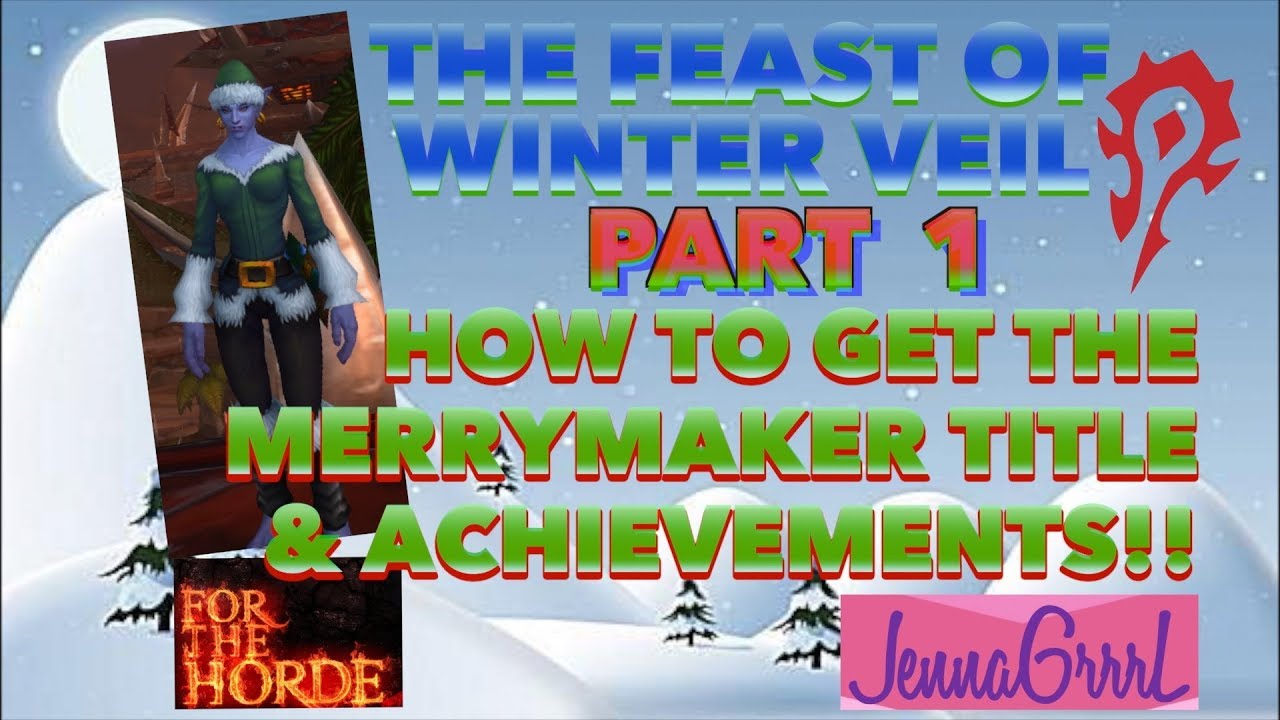 HOW TO GET THE MERRYMAKER TITLE!! (Part 1 - Horde quests) | World Of ...