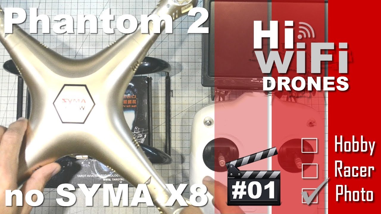 Kit Phantom 2, no corpo do SYMA X8HW - Parte 01 - Drone Phantom 2 no ...