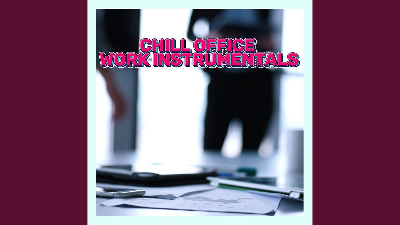 Chill Music For Working - YouTube Music
