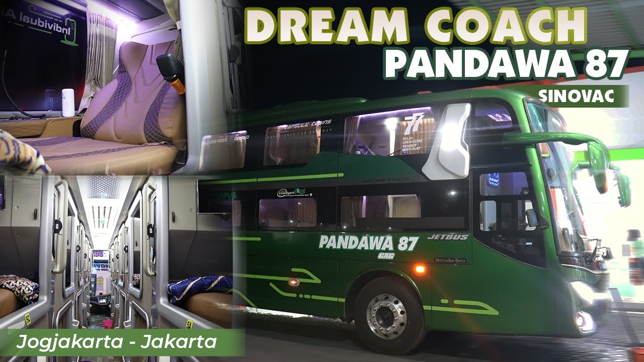 BUS SLEEPER MEWAH DI RUTE JOGJA - JAKARTA ️ Trip Bus Pandawa 87 Dream ...