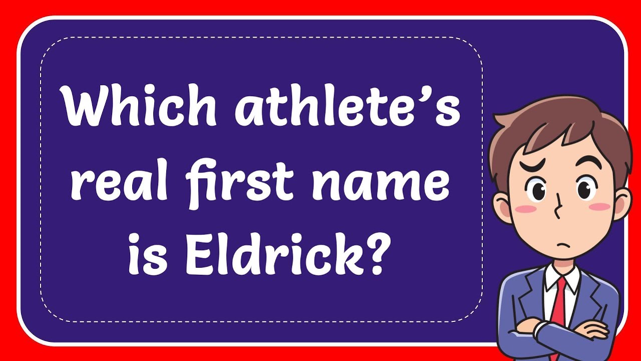 Which athlete’s real first name is Eldrick? Answer - YouTube