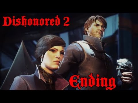 Dishonored 2 - High Chaos Ending - YouTube