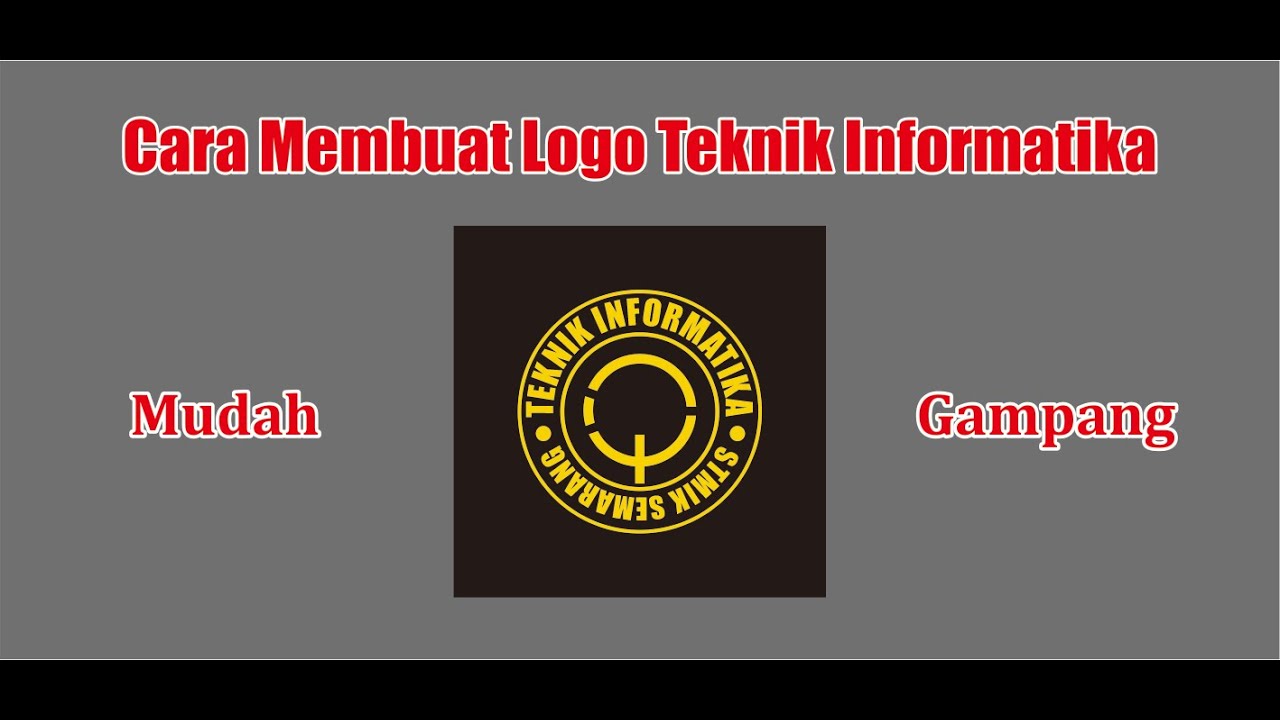 CARA BUAT LOGO PRODI TEKNIK INFORMATIKA | AHMAD ALFIANSYAH - YouTube