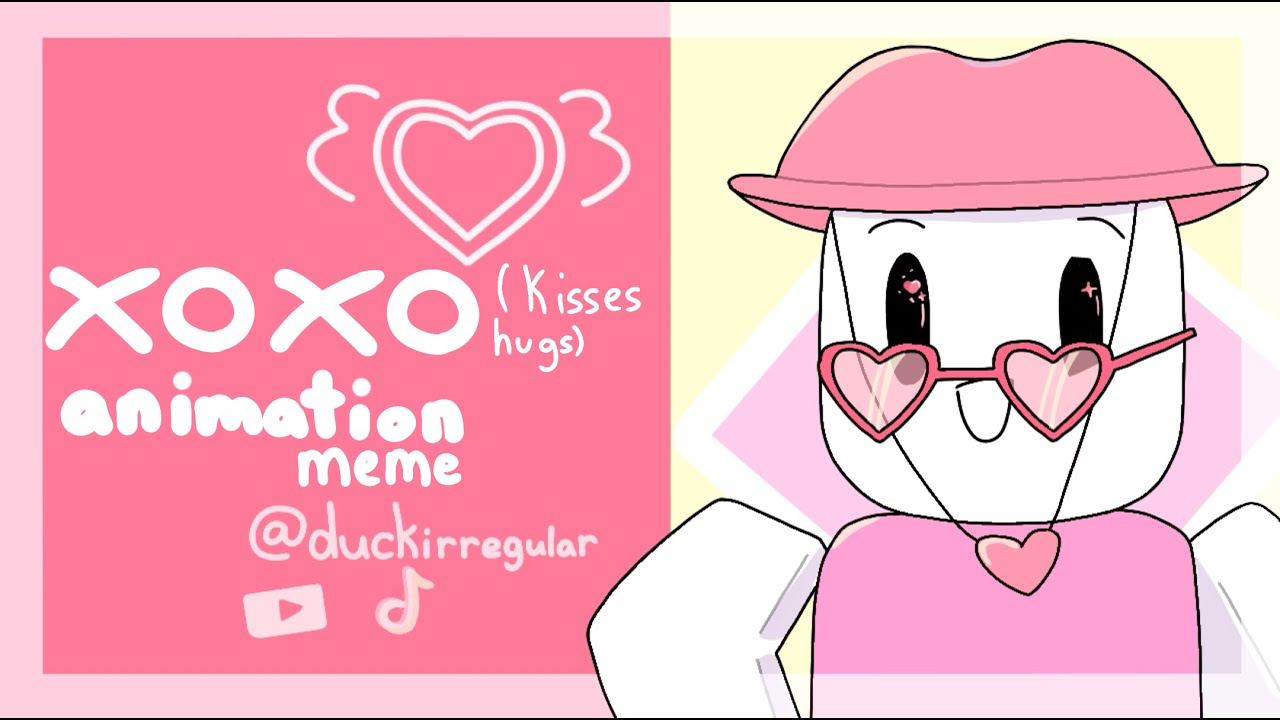 XOXO (kisses hugs) animation meme RBLX OC - YouTube
