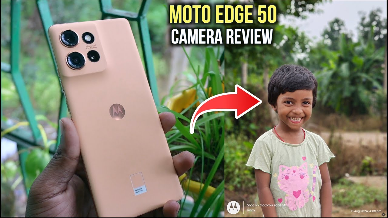 Moto edge 50 detailed Camera Review | Full camera review of Moto edge ...