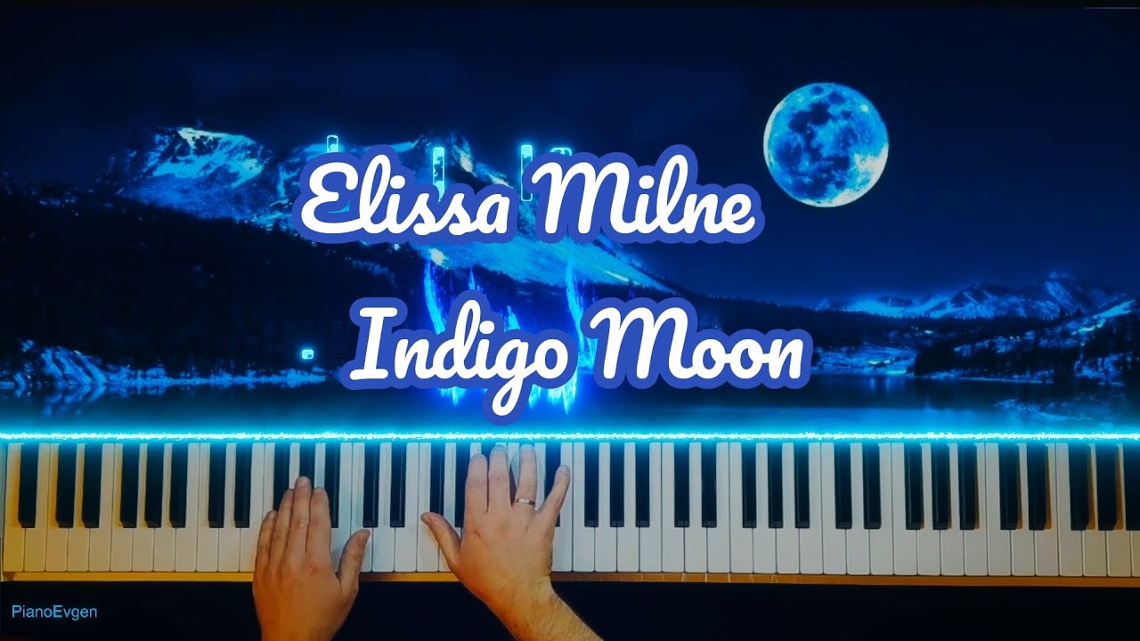 Elissa Milne - Indigo Moon - YouTube