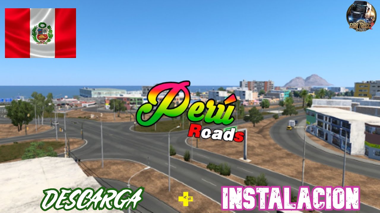 Como DESCARGAR mapa PERU ROADS EN EURO TRUCK SIMULATOR 1.47 - YouTube