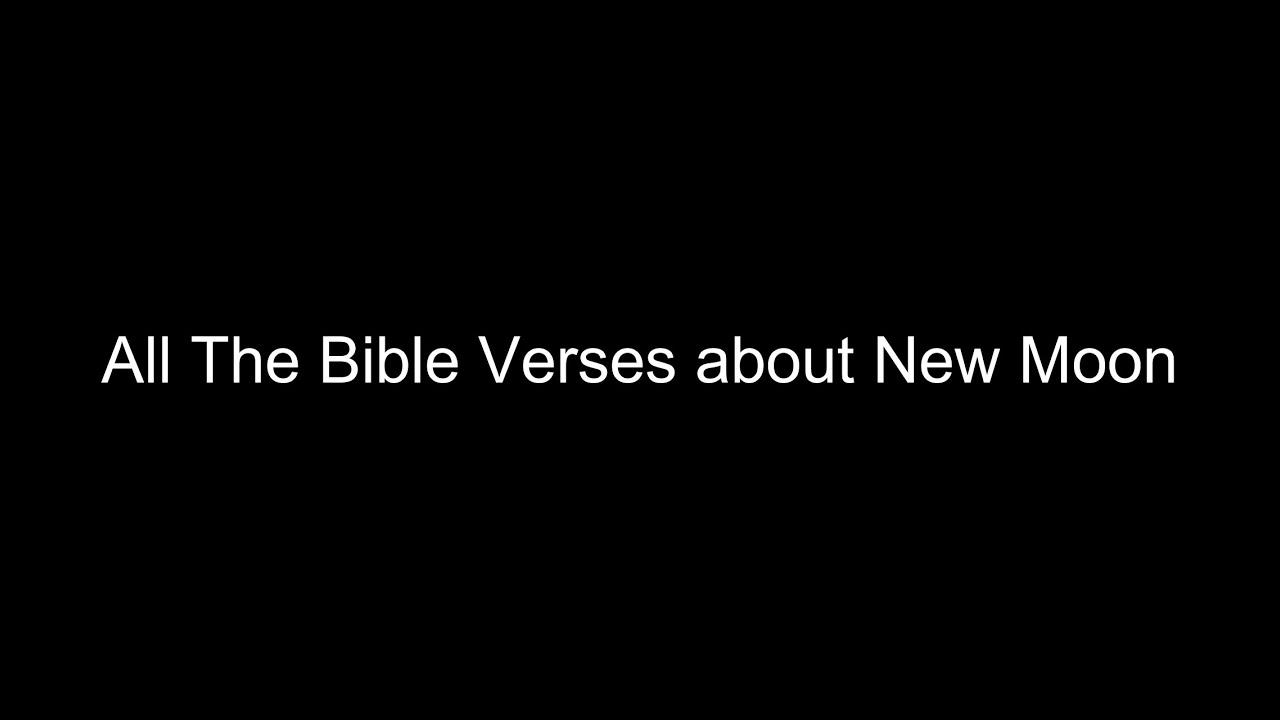 What does the Bible Say About New Moon - All the Bible Verses About New ...