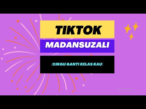 TIKTOK @MADANSUZALI (CIKGU GANTI KELAS KAU)