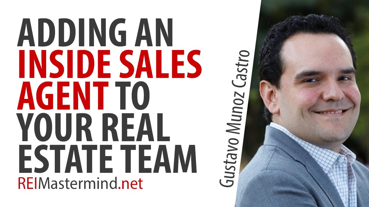 Adding an Inside Sales Agent to Your Real Estate Investing Team with ...