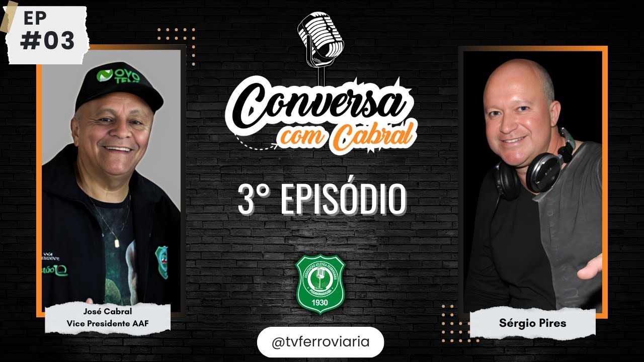 SÉRGIO PIRES - CONVERSA COM CABRAL #03 - YouTube