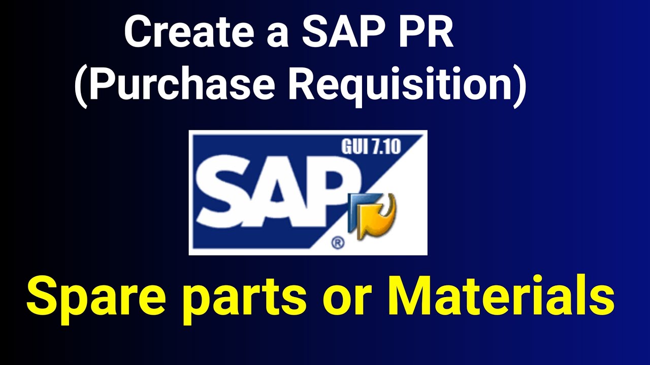 How to create a purchase requisition PR in SAP of material or spare ...