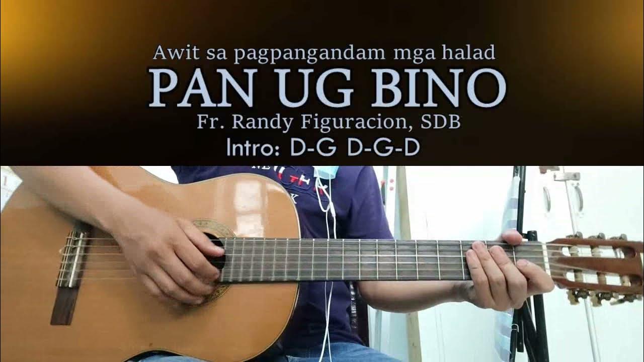 Pan Ug Bino - Fr. Randy Figuracion, SDB - Guitar Chords - YouTube
