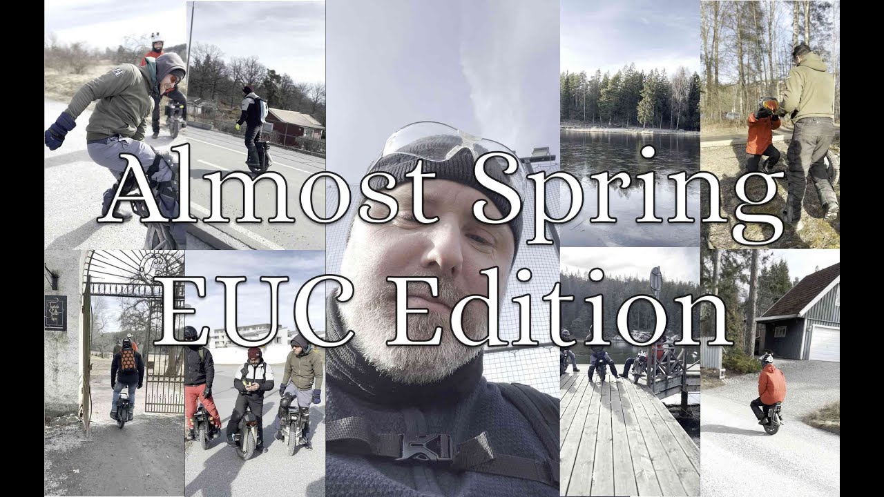 Almost Spring - EUC Edition - YouTube