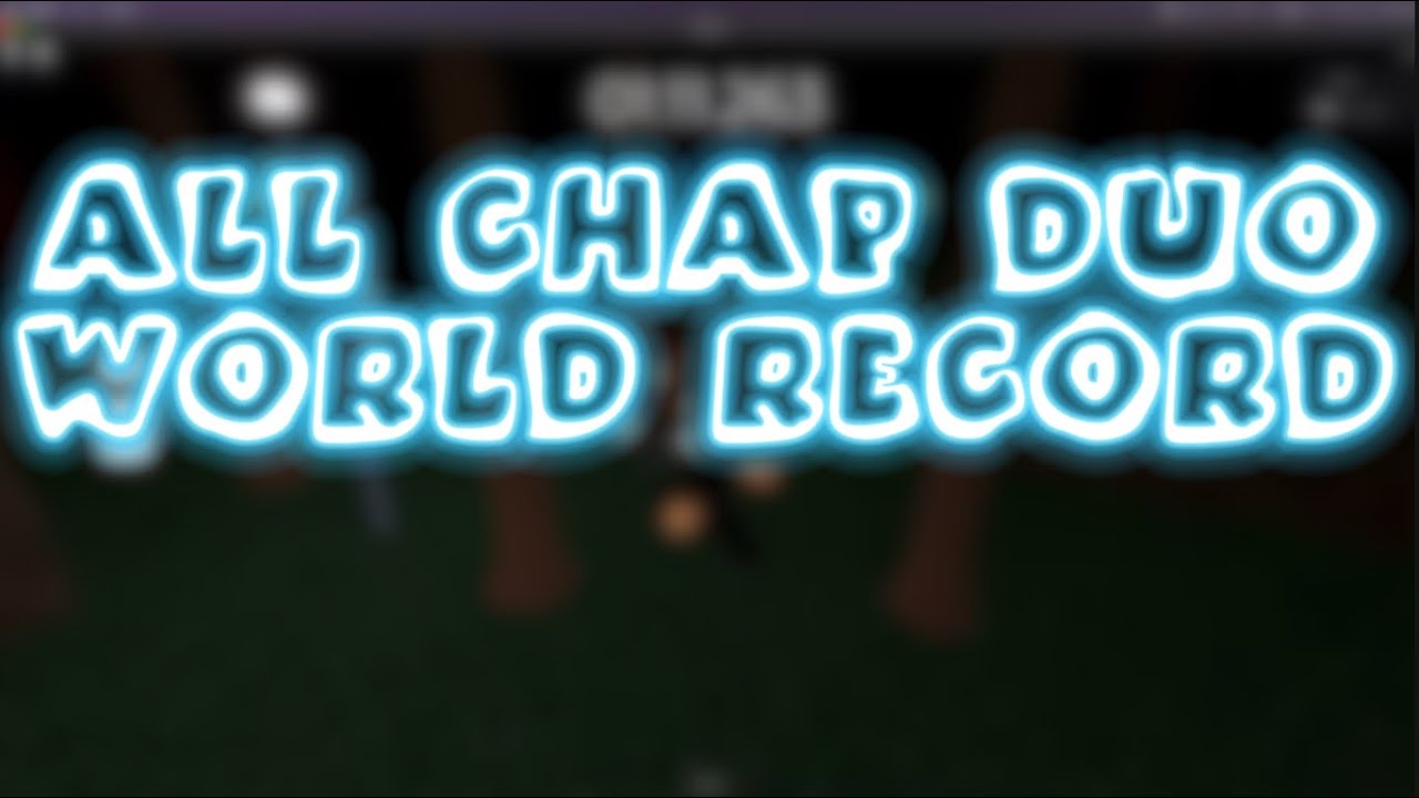 NEW WORLD RECORD DUO ALL CHAP GLITCHLESS IN 15 MINUTES - YouTube