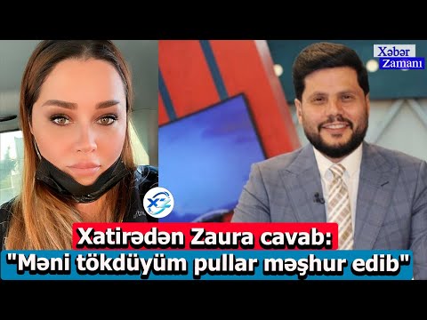 Xatirə dünən efirdə ona söz atan Zaura cavab verdi - \