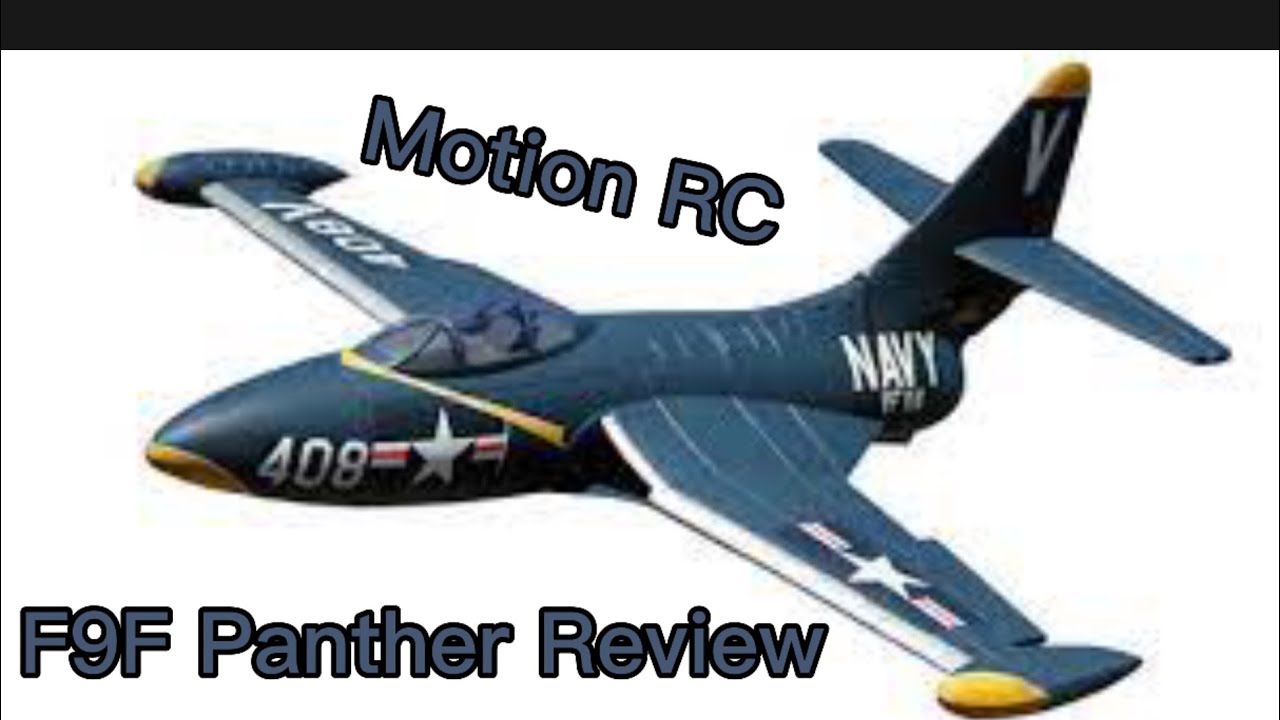 Motion RC F9F Panther Review - YouTube