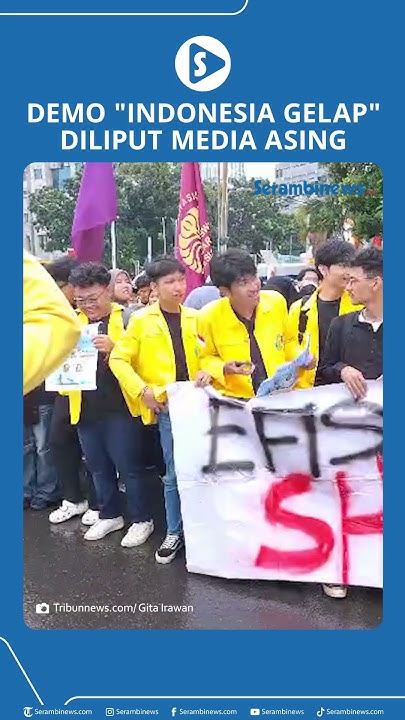 Media-media Asing Soroti Demo Mahasiswa "Indonesia Gelap"! 100 Hari Kepemimpinan Prabowo Jadi ...