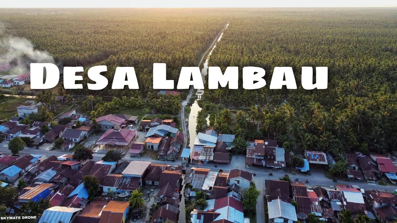 Desa Lambau Kecamatan Jawai | Sambas Kalimantan Barat - YouTube